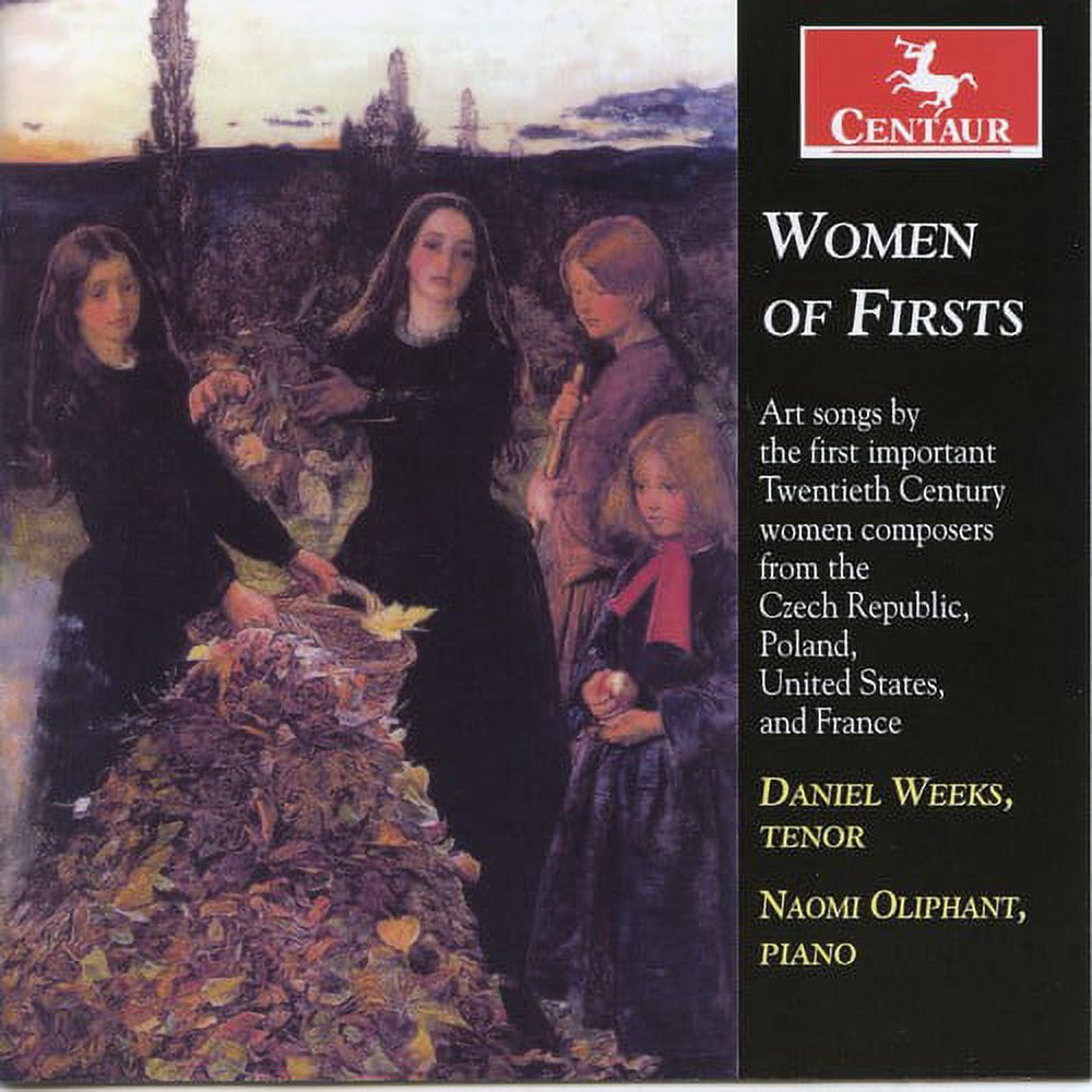 Daniel Weeks - Women of Firsts: Art Songs By the First Important ...