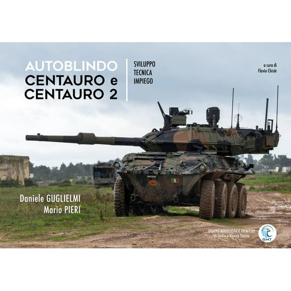 Daniele Guglielmi,Mario Pieri,Flavio Chis Centauro e Centauro 2. Sviluppo, tecnica (Hardcover ...