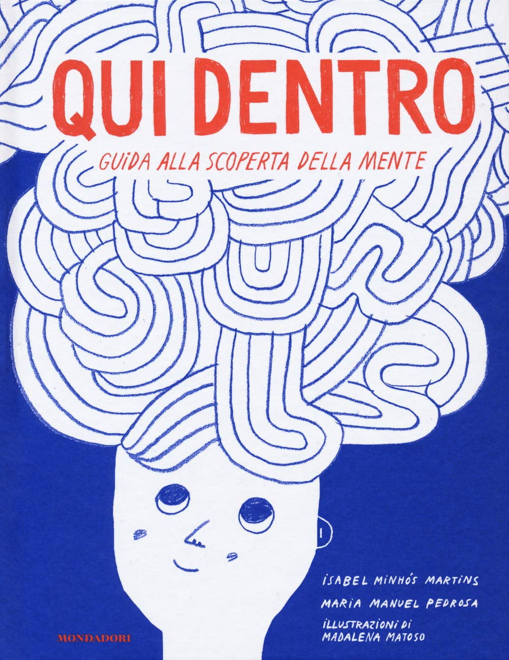 Daniele Petruccioli,Maria Manuel Pedrosa,Isabel Minhó Qui dentro. Guida ...