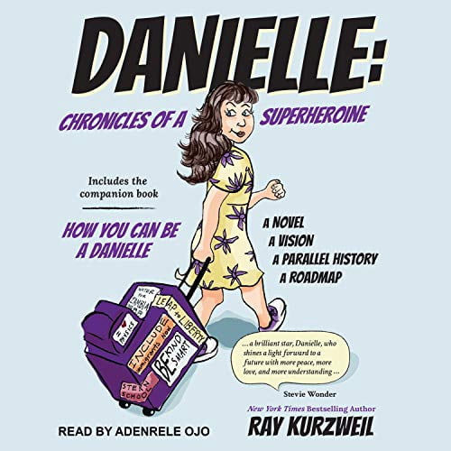 Danielle: Chronicles of a Superheroine and How You Can Be a Danielle ...