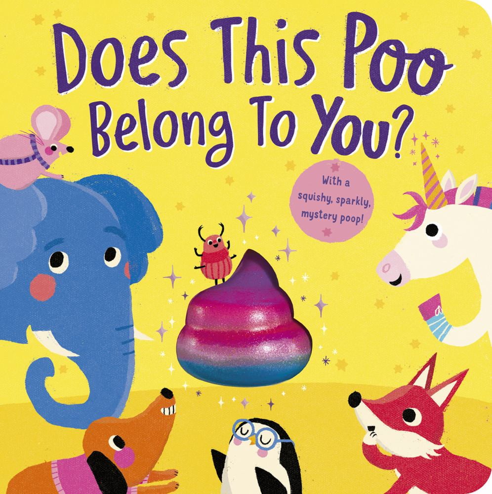 Danielle McLean: Does This Poo Belong to You?: With a Squishy, Sparkly ...