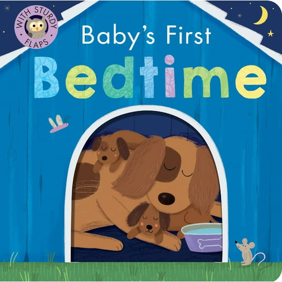 Baby's First Bedtime: With Sturdy Flaps (Board Book) - Walmart.com