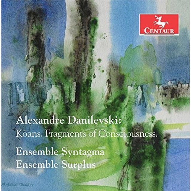 Danilevski / Ensemble Syntagma / Ensemble Surplus - Koans Fragments of ...