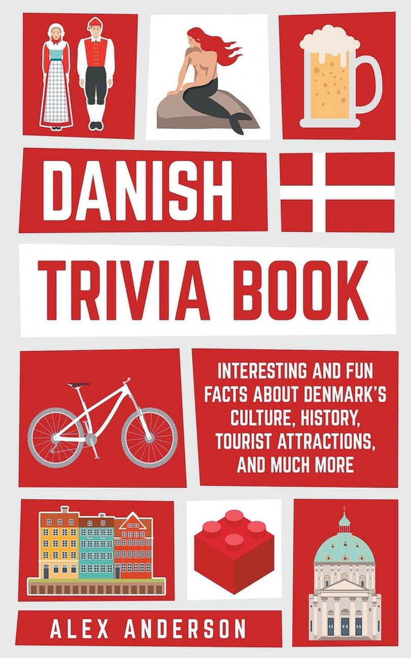 Danish Trivia Book: Interesting and Fun Facts About Danish Culture ...
