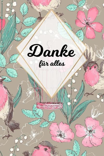 Danke für alles : Tolles Geschenk für alle Erzieher, Lehrer und jeden ...