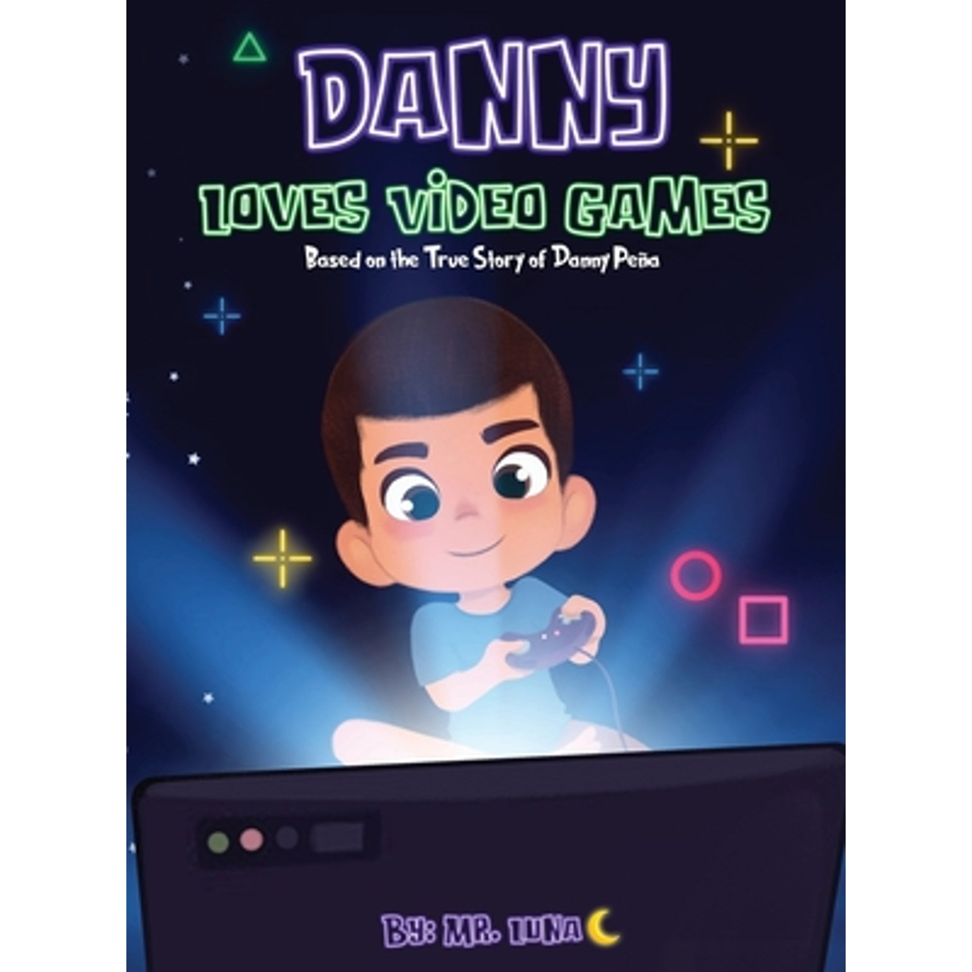 Pre-Owned Danny Loves Video Games: Based on the True Story of Danny Pea ...