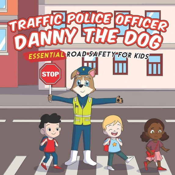 Danny the Dog: Learning Books for Kids Traffic Police Danny The Dog ...
