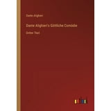 Dante Alighieri's GÃ¶ttliche ComÃ¶die: Dritter Theil, (Paperback ...