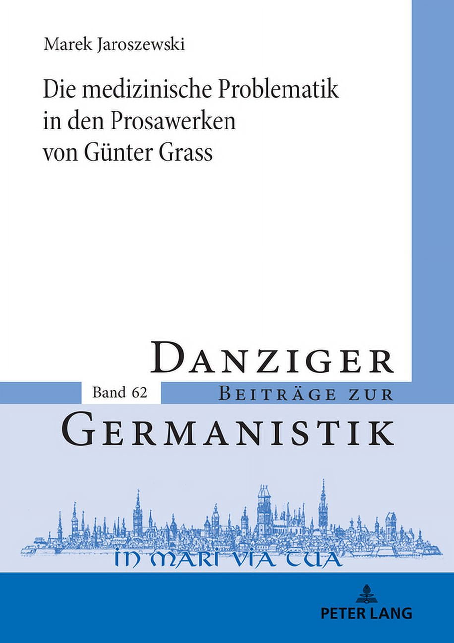 Danziger BeitrÃ¤ge Zur Germanistik Die medizinische Problematik in den ...