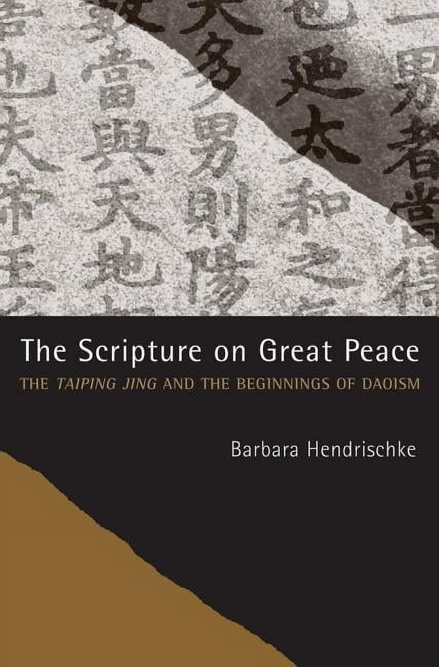 Daoist Classics: The Scripture on Great Peace : The Taiping jing and ...