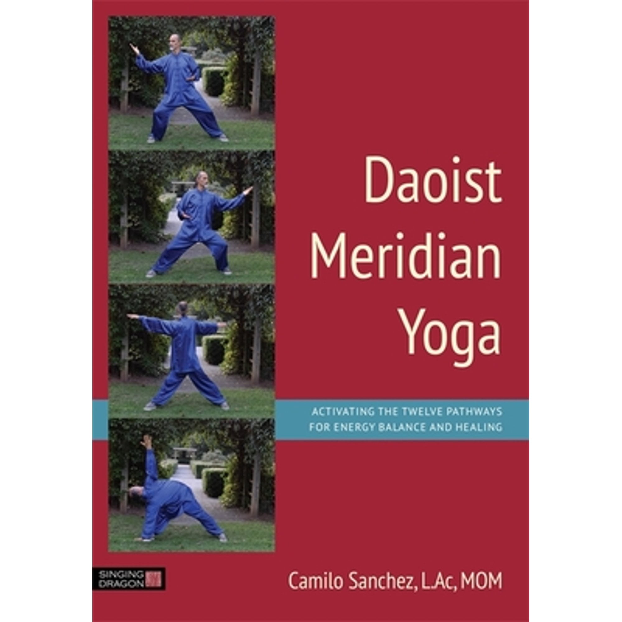 Pre-Owned Daoist Meridian Yoga: Activating the Twelve Pathways for ...