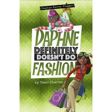 Daphne, Secret Vlogger: Daphne Definitely Doesn't Do Dances (Paperback ...