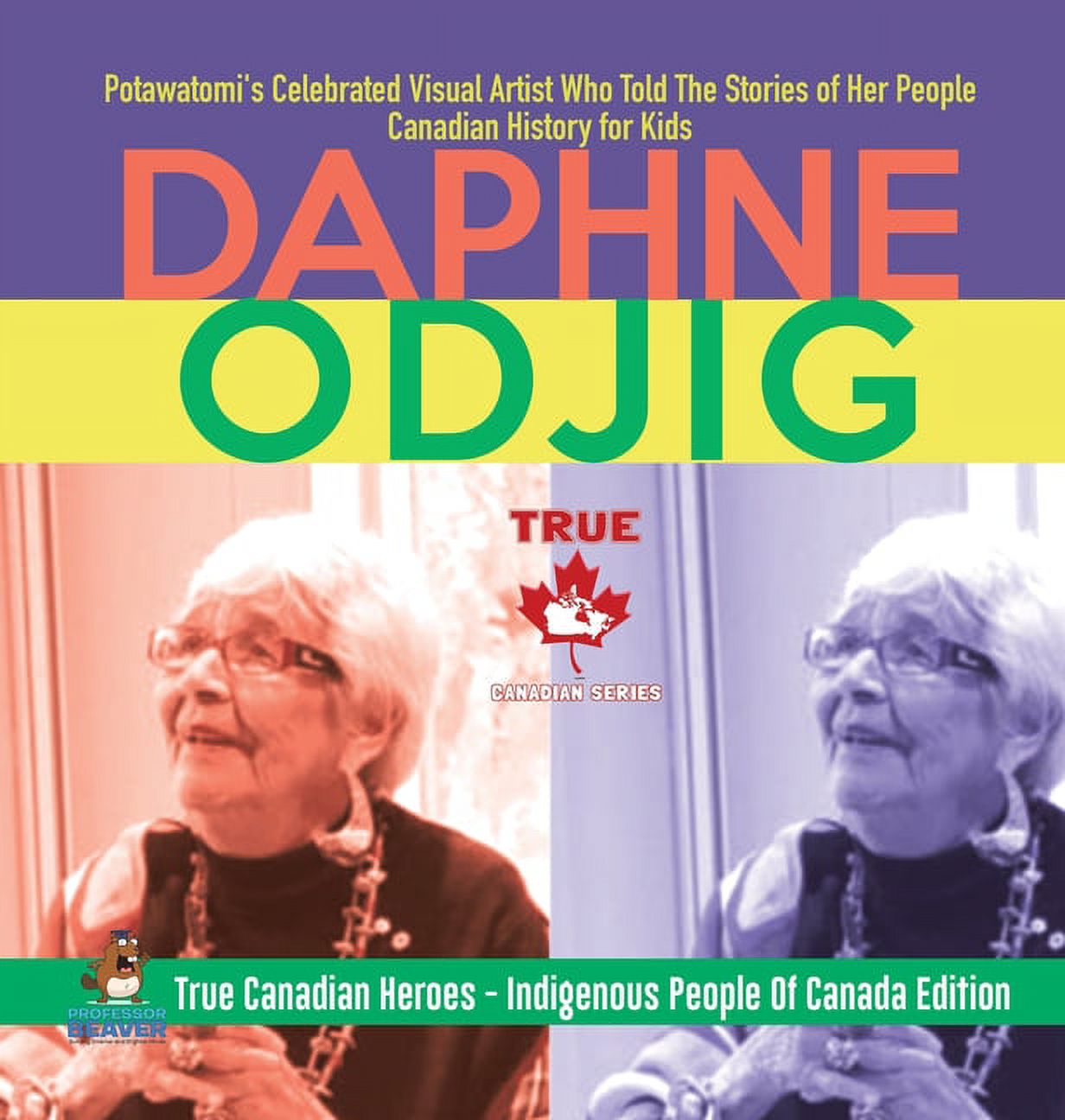 Daphne Odjig - Potawatomi's Celebrated Visual Artist Who Told The ...