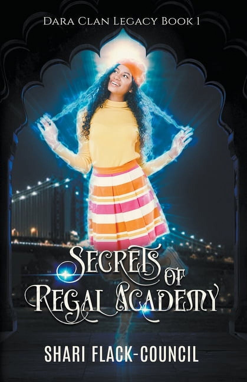Dara Clan Legacy Secrets Of Regal Academy, Book 1, (Paperback ...