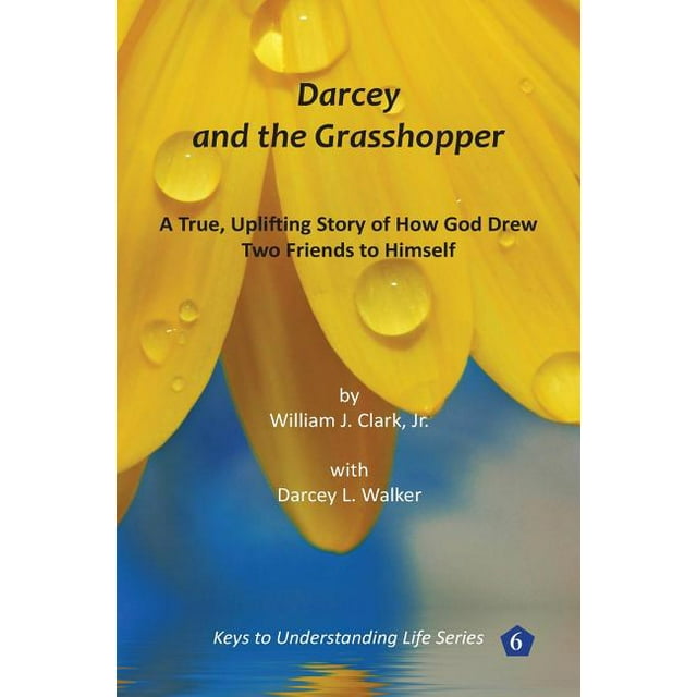 Darcey and the Grasshopper : A True, Uplifting Story of How God Drew ...