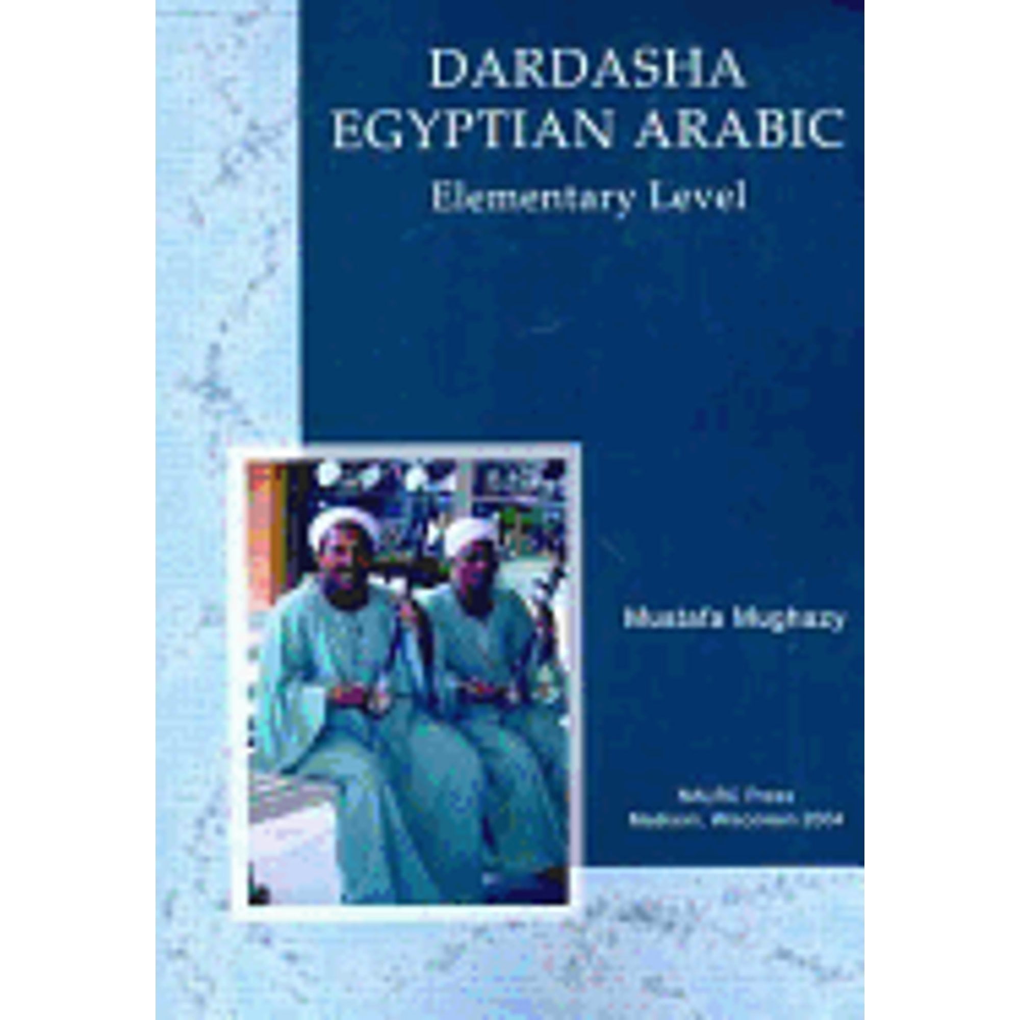 Pre-Owned Dardasha: Let's Speak Egyptian Arabic: A Multidimensional ...