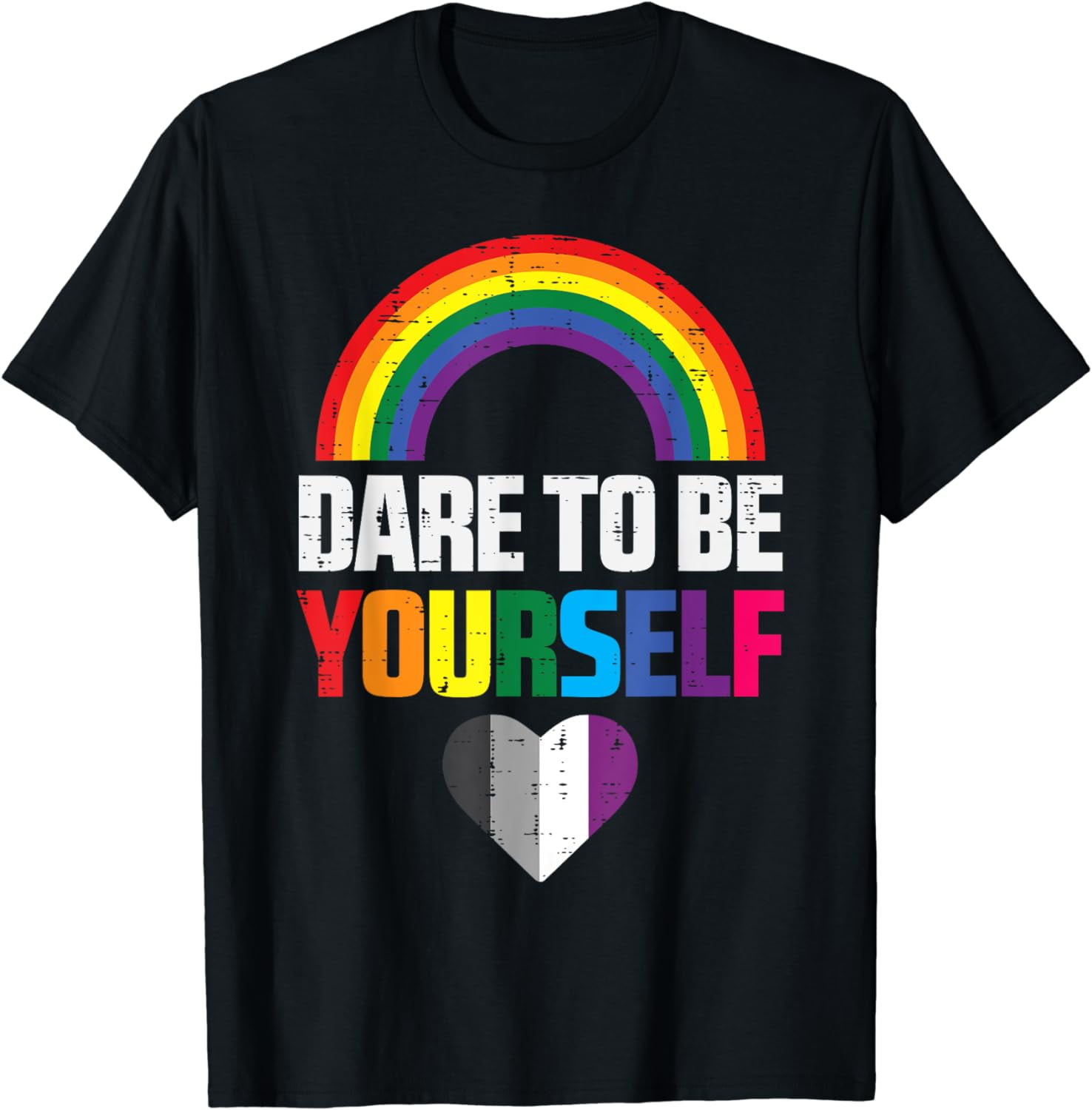 Dare To Be Yourself Asexual Ace Pride Flag LGBTQ Men Women T-Shirt ...