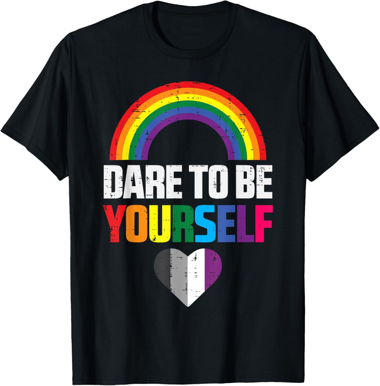 Dare To Be Yourself Asexual Ace Pride Flag LGBTQ Men Women T-Shirt ...