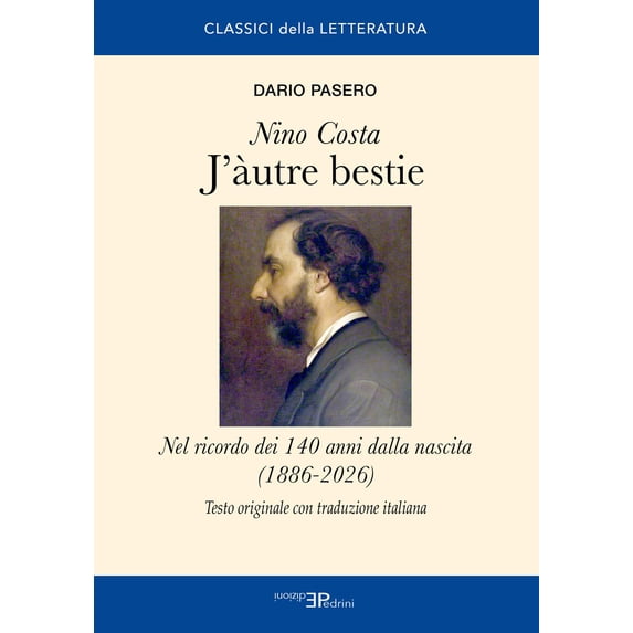 Dario Pasero J'àutre bestie. Nino Costa. Nel ricordo dei 140 anni dalla ...