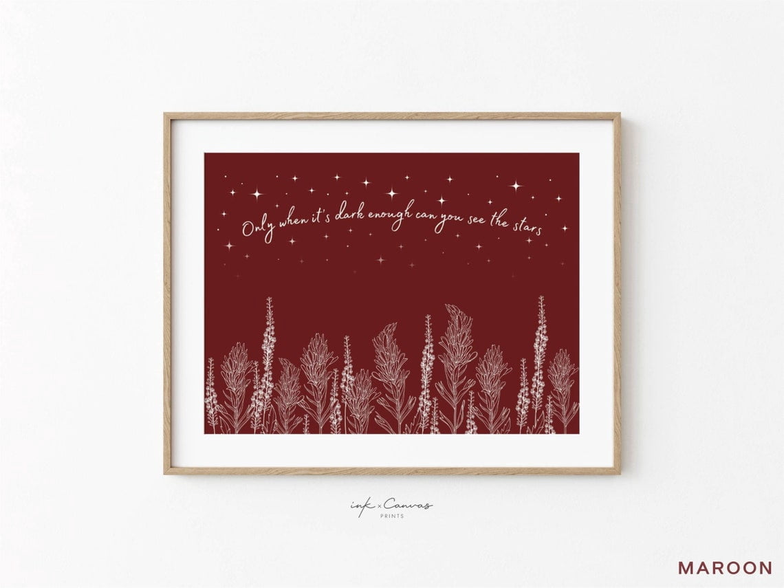 Only When It'S Dark Enough Can You See The Stars Poster Inspirational ...