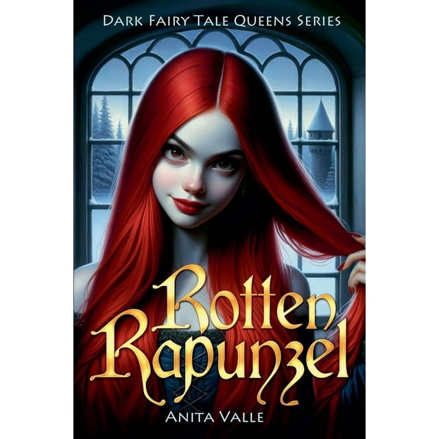 Dark Fairy Tale Queens Rotten Rapunzel, Book 3, (Paperback) - Walmart.com