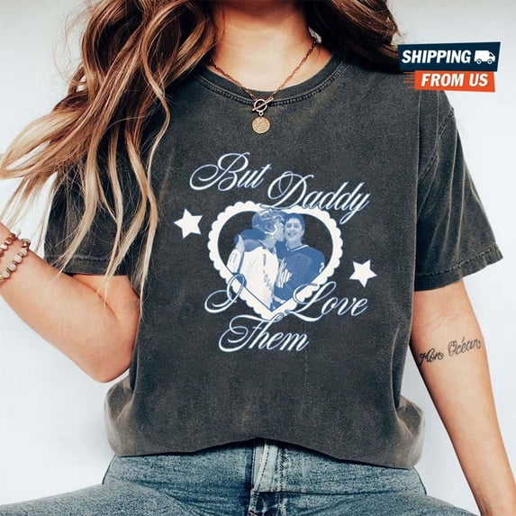 Dark Gray Comfort Colors T-Shirt "But Daddy Love Them" with Heart ...