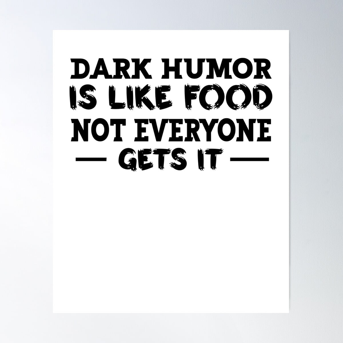 Dark Humor Food Funny Joke Scary Inappropriate Poster Wall Art, Modern ...