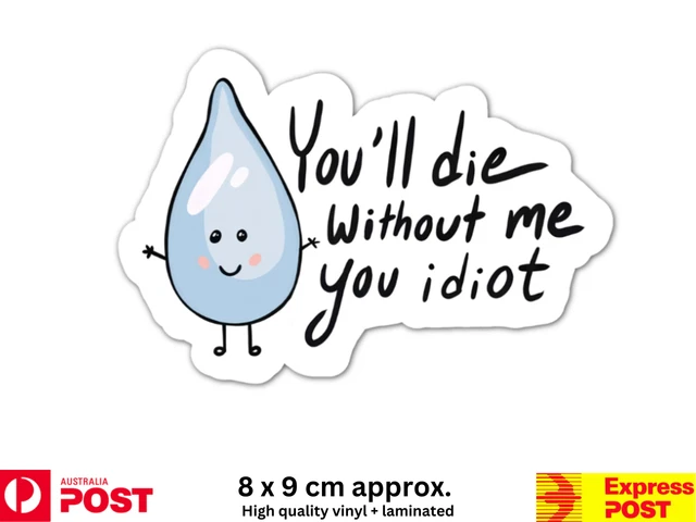 Dark Humou Laptop Water You'Ll Die Without Sticker Phone Decal Water ...