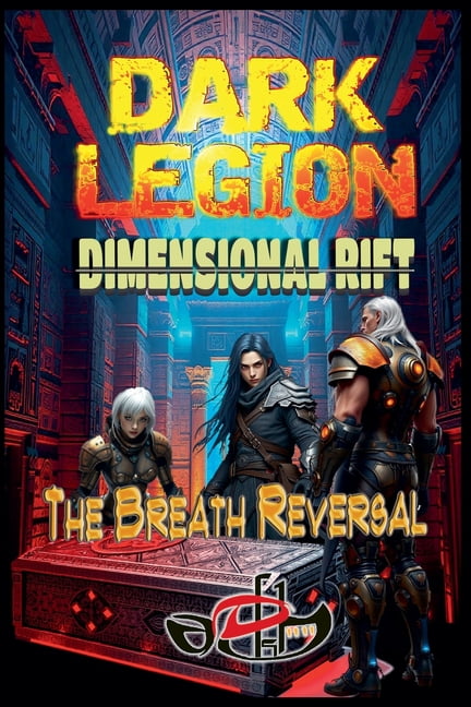 Dark Legion Dimensional Rift Dark Legion Dimensional Rift: The Breath ...