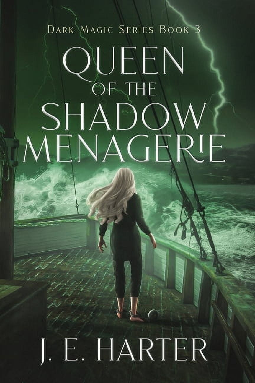 Dark Magic Queen of the Shadow Menagerie, Book 3, (Paperback) - Walmart.com