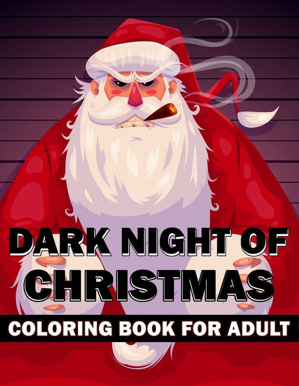 Dark Night of Christmas Coloring Book: Scariest Christmas Coloring Book ...