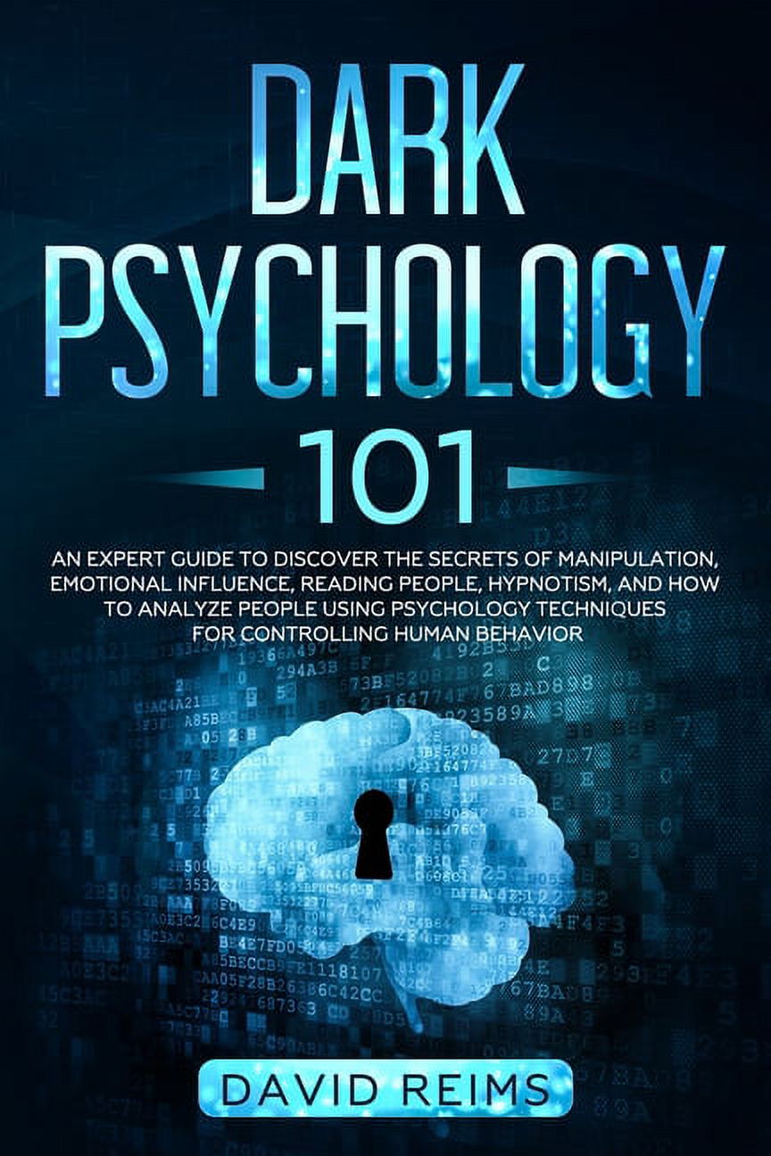 Dark Psychology 101: An Expert Guide to Discover the Manipulation ...
