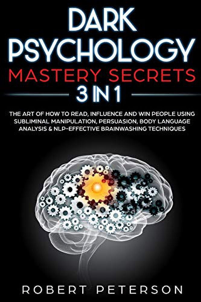 Pre-Owned Dark Psychology Mastery Secrets: 3 in 1: The Art of How to ...