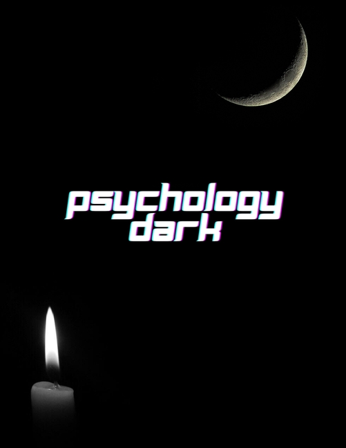 Dark Psychology: It is the ultimate guide to learning how to analyze people, read body language ...