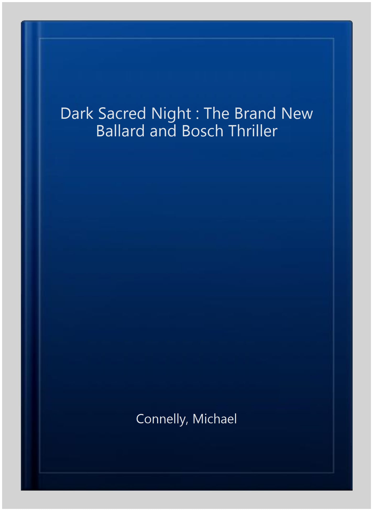 Dark Sacred Night : The Brand New Ballard and Bosch Thriller - Walmart.com