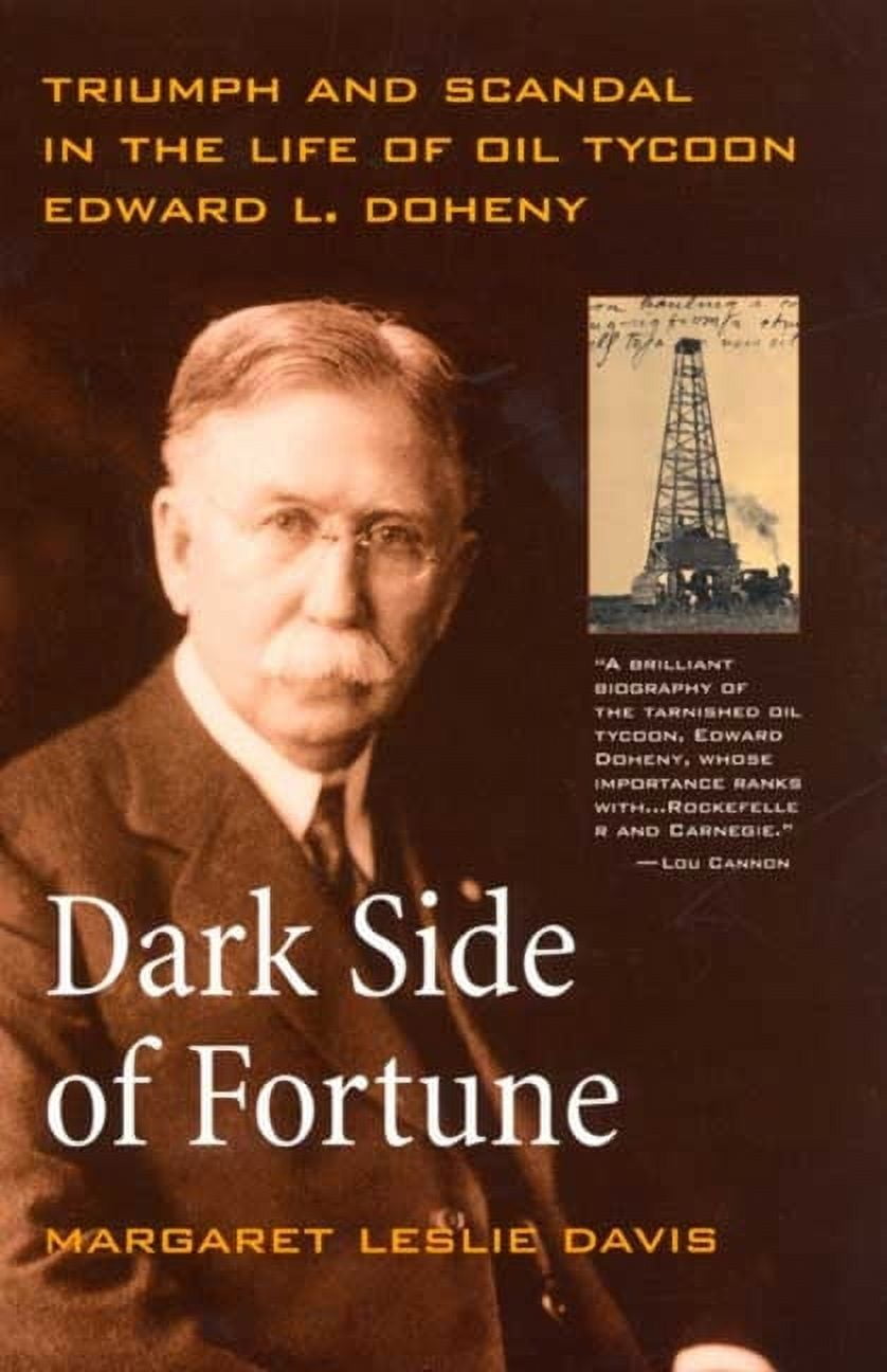 Dark Side of Fortune: Triumph and Scandal in the Life of Oil Tycoon ...