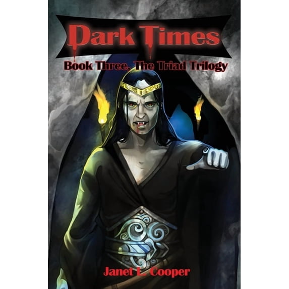Dark Times: Book Three, The Triad Trilogy (Paperback) - Walmart.com