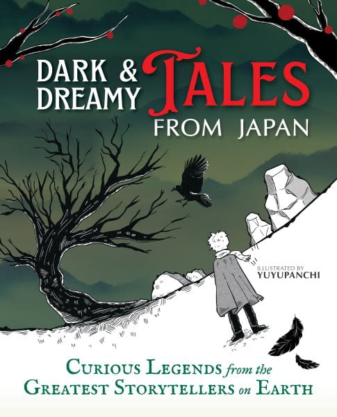 Pre-Owned Dark & Dreamy Tales from Japan: Curious Legends from the ...