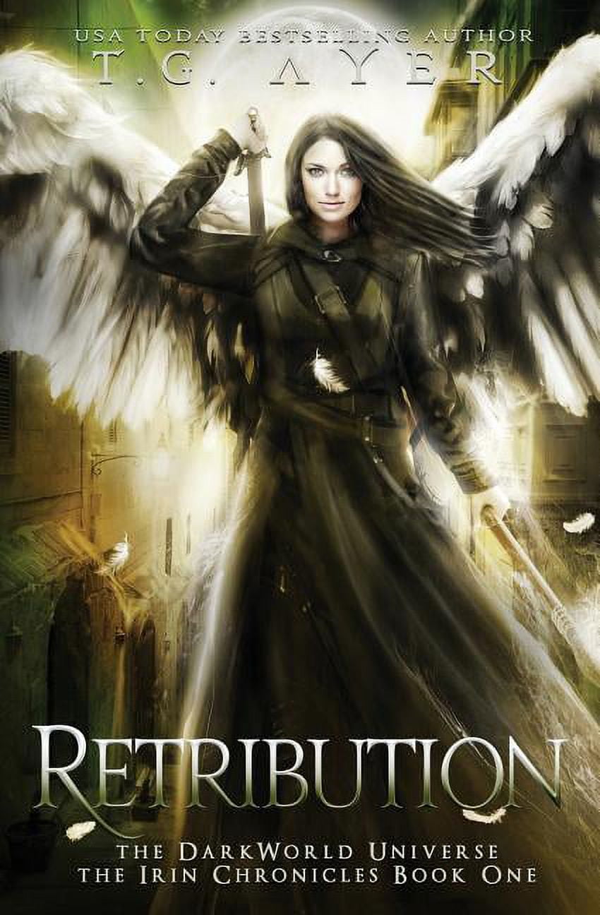 Darkworld: Irin Chronicles Retribution: The Irin Chronicles #1: A ...