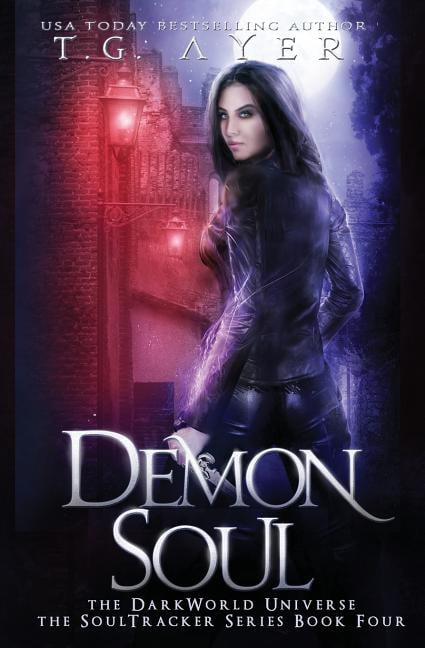 Darkworld: Soultracker: Demon Soul: A SoulTracker Novel #4: A DarkWorld ...