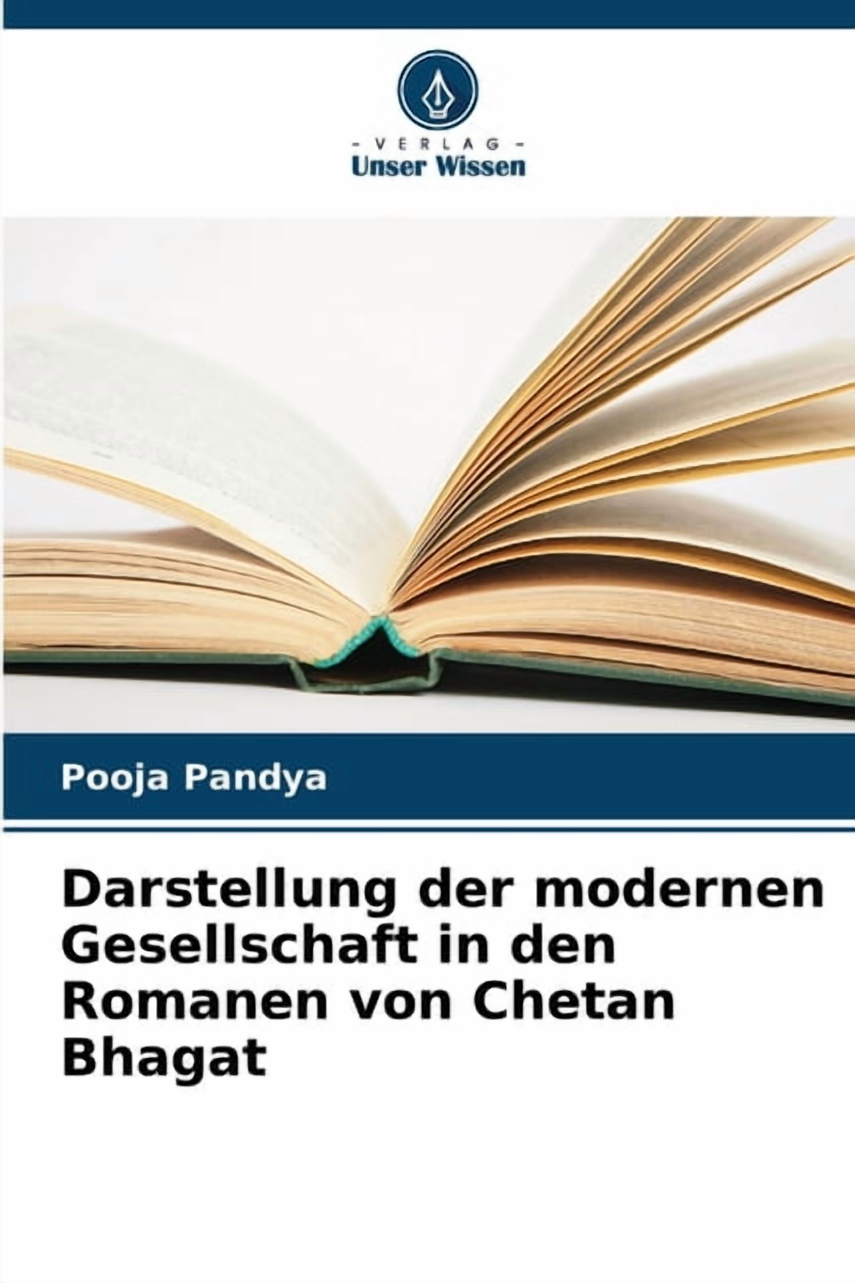 Darstellung der modernen Gesellschaft in den Romanen von Chetan Bhagat ...