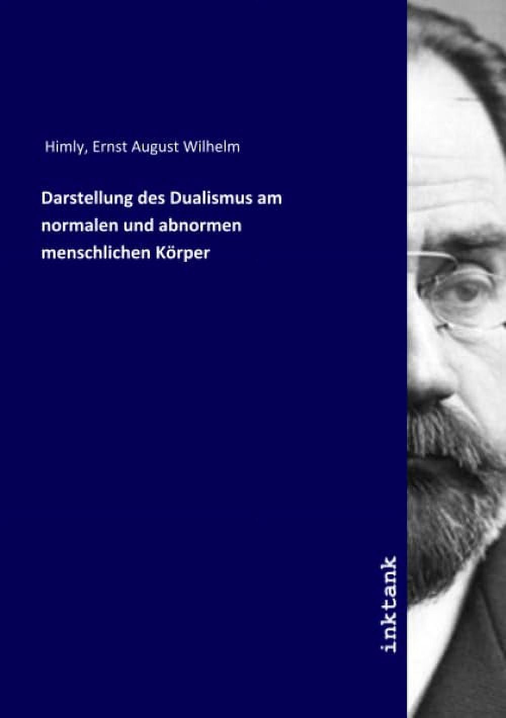 Darstellung des Dualismus am normalen und abnormen menschlich Ernst ...