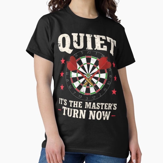 Dart Quiet It’s The Master’s Turn Retro Holiday Game Unisex T-Shirt, up ...
