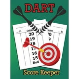 Dart Score Keeper: 100 Darts Score Sheets, Darts Game, Dart Score Pad ...