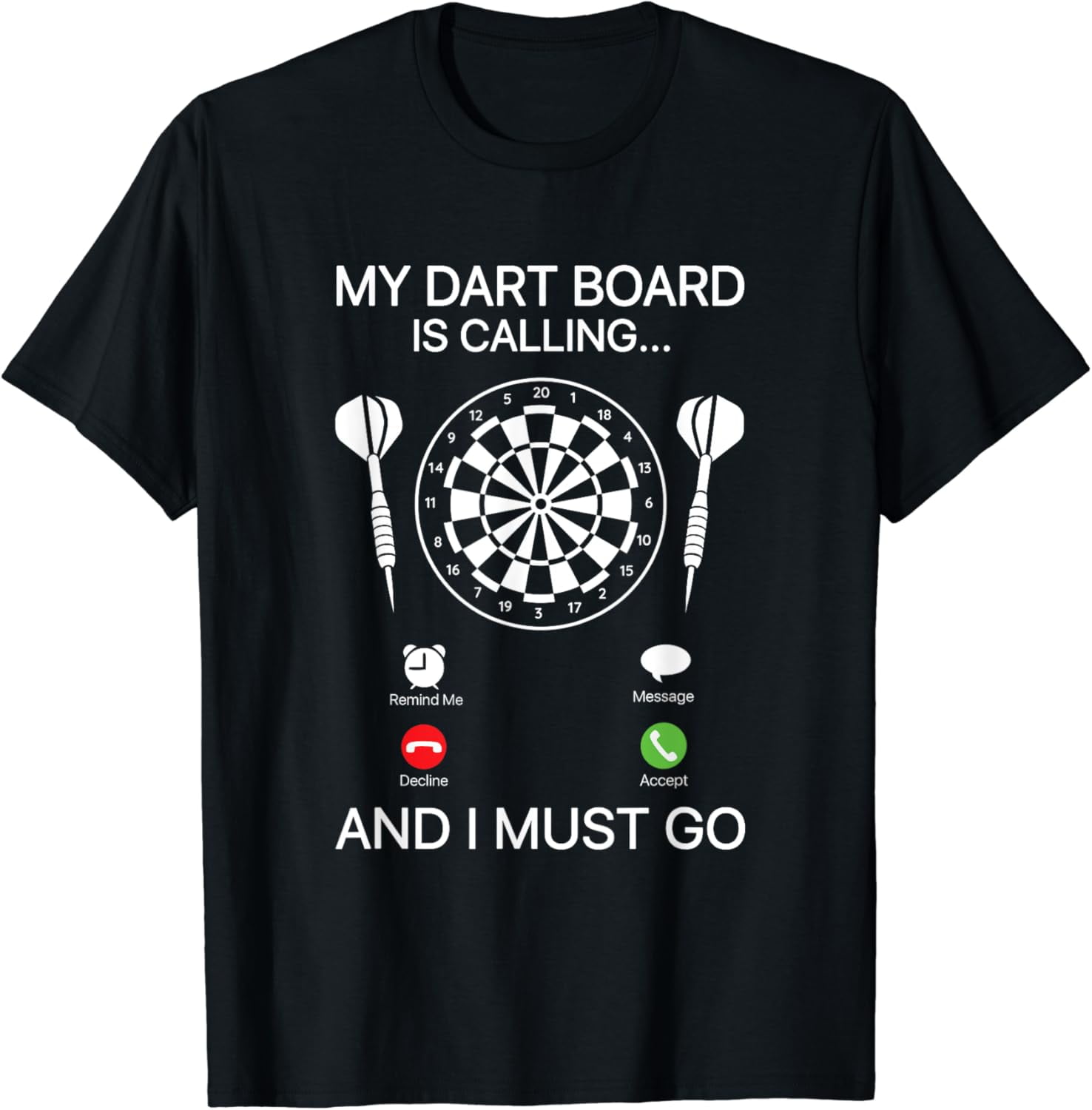Darts Player | My Dart Board Is Calling T-Shirt - Walmart.com