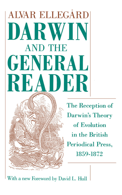 Darwin and the General Reader: The Reception of Darwin's Theory of ...