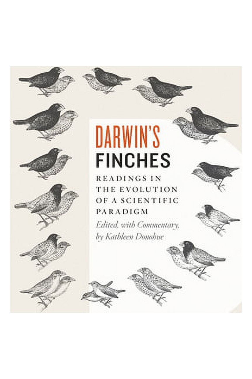 Darwin's Finches : Readings in the Evolution of a Scientific Paradigm ...