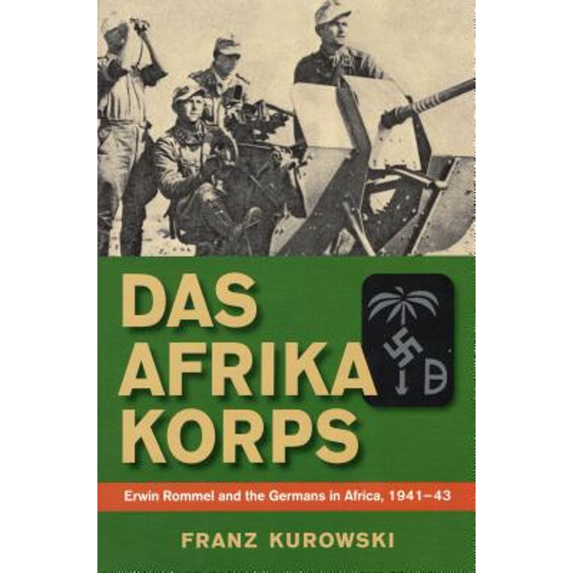 Pre-Owned Das Afrika Korps (Hardcover) 0811705919 9780811705912 ...