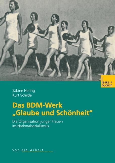 Das Bdm-Werk "Glaube Und Schönheit": Die Organisation Junger Frauen Im ...