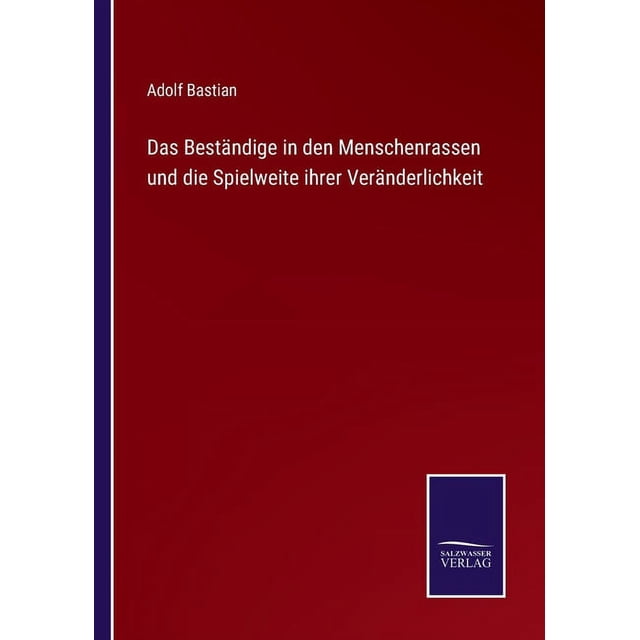 Das Best?ndige in den Menschenrassen und die Spielweite ihrer Ver?nderlichkeit - Walmart ...